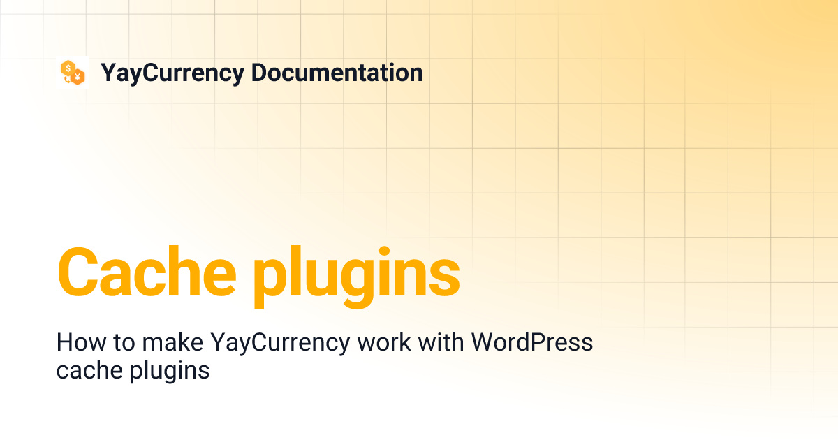 Cache plugins | YayCurrency Documentation