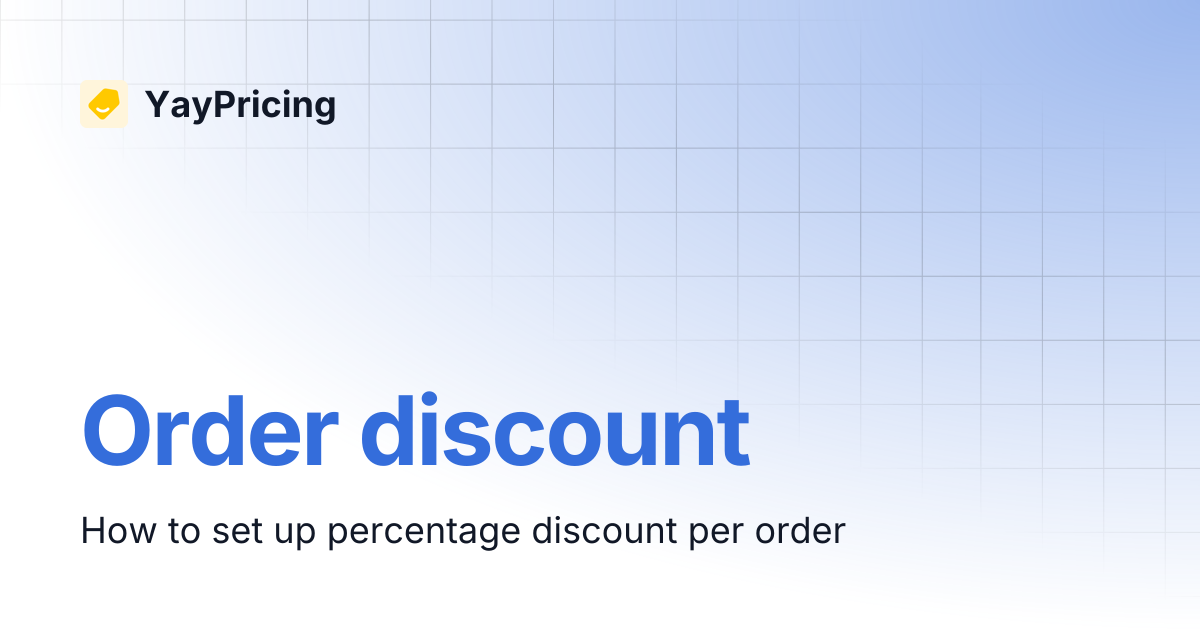 Order discount | YayPricing