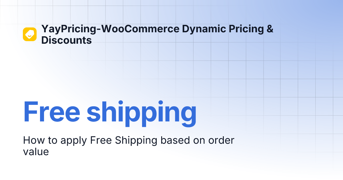 Free Shipping Yaypricing Woocommerce Dynamic Pricing And Discounts