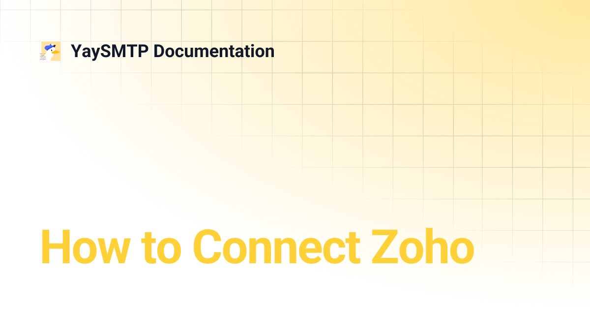 How to Connect Zoho | YaySMTP Documentation