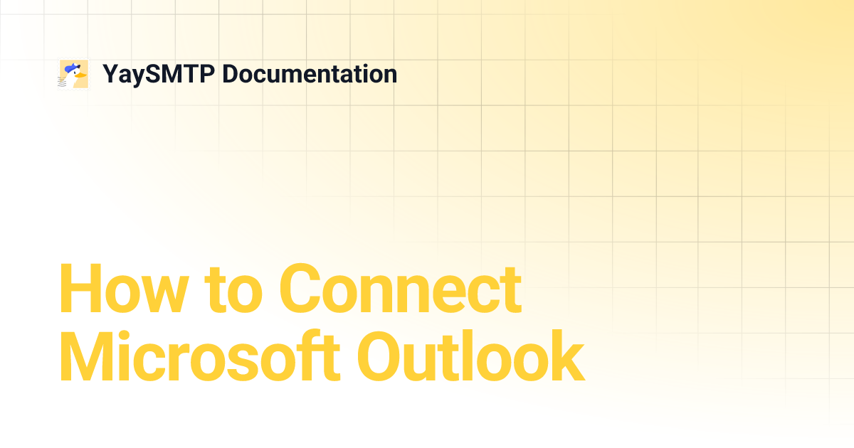 How to Connect Microsoft Outlook | YaySMTP Documentation